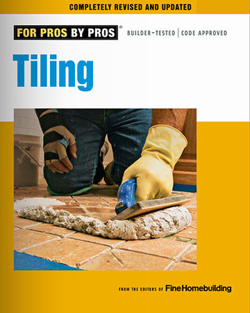 Tiling - Fine Homebuilding