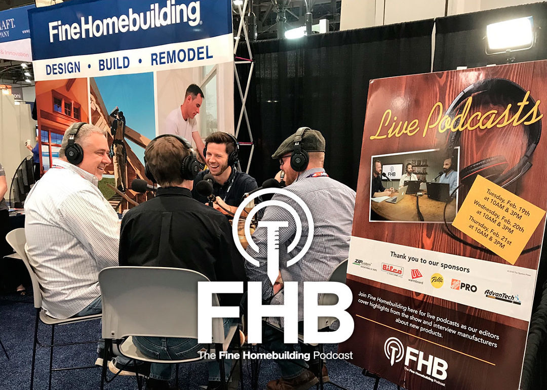 2019 Builders' Show Coverage - Fine Homebuilding